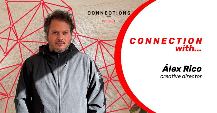CONNECTION WITH…ÁLEX RICO | Connections by Finsa